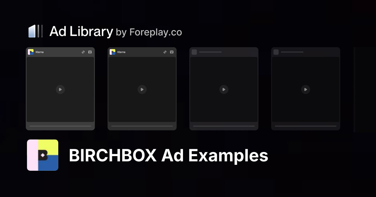 BIRCHBOX Meta Ads | Foreplay Ad Library