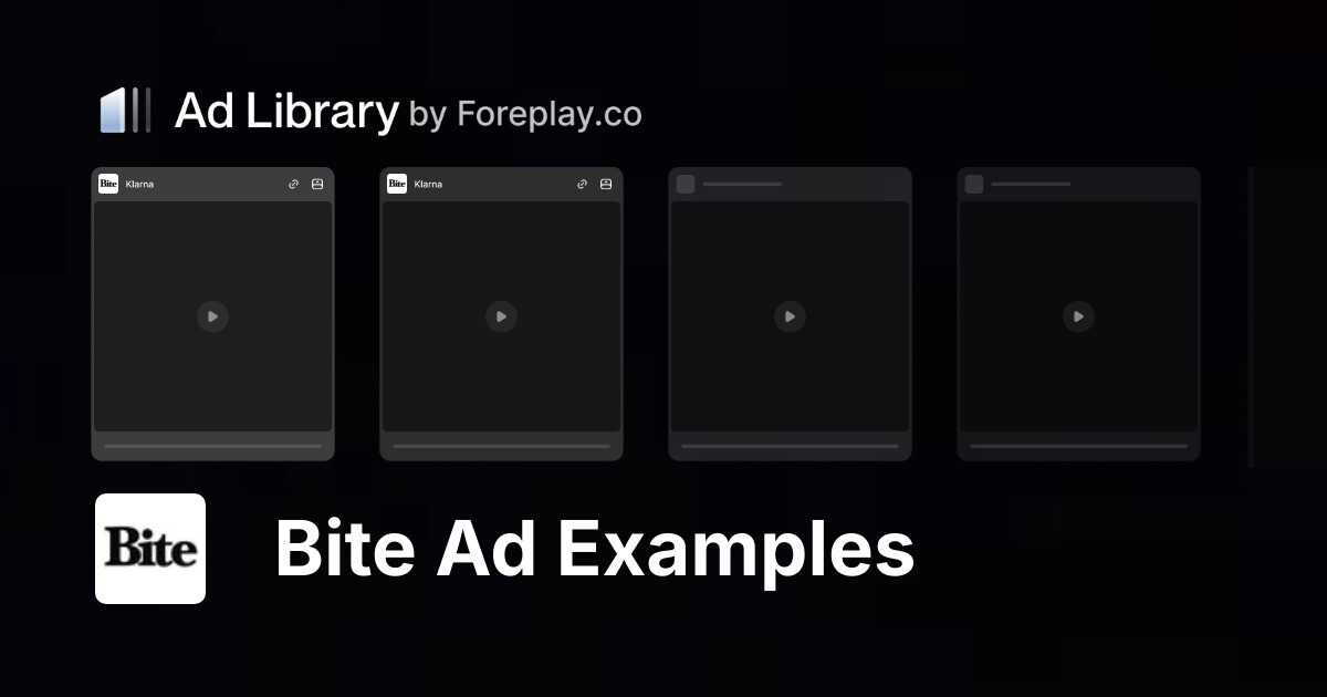 Bite Meta Ads | Foreplay Ad Library