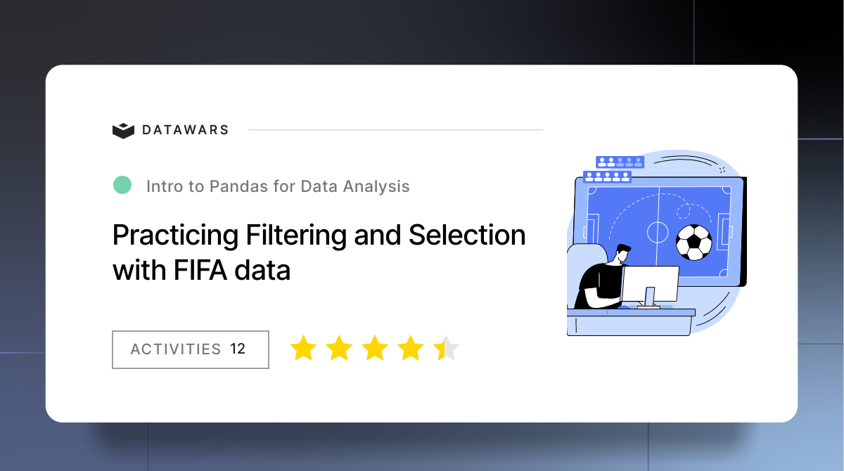 Practicing Filtering and Selection with FIFA data | Free Data Science ...