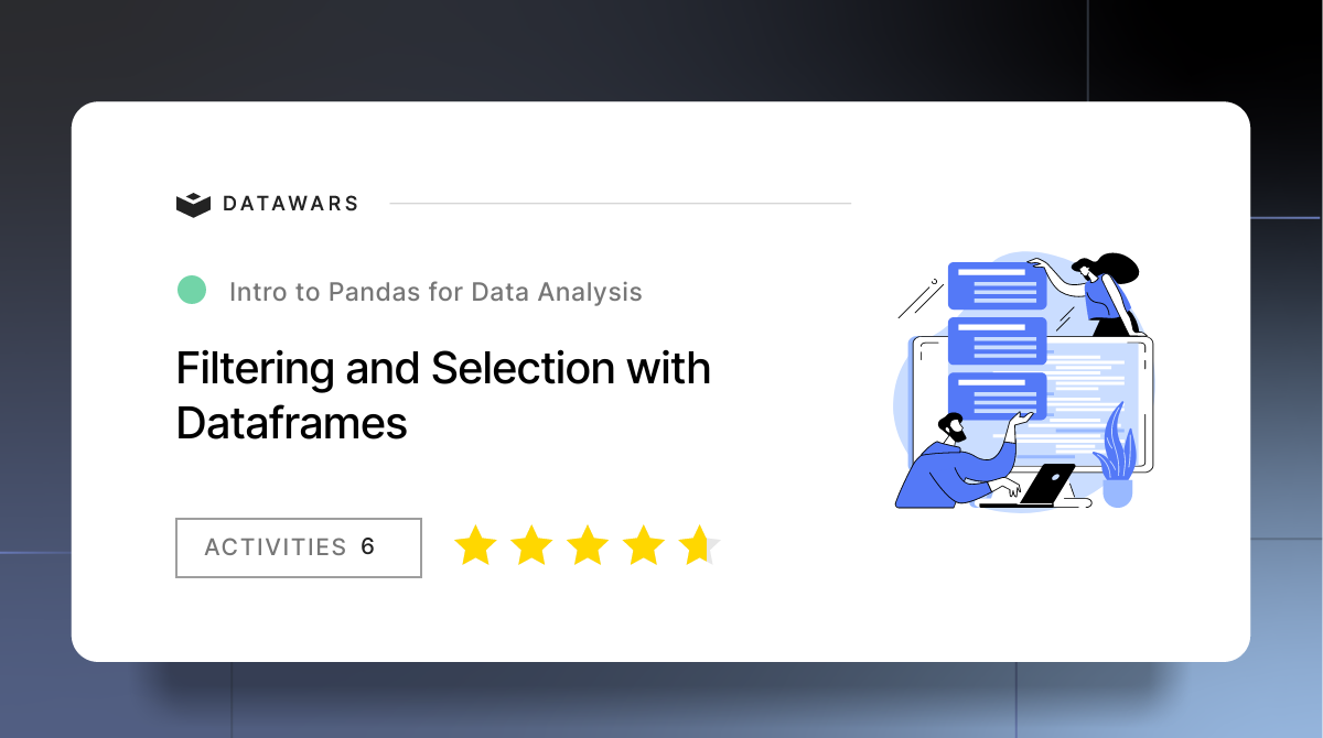 Filtering and Selection with Dataframes | Free Data Science Project ...