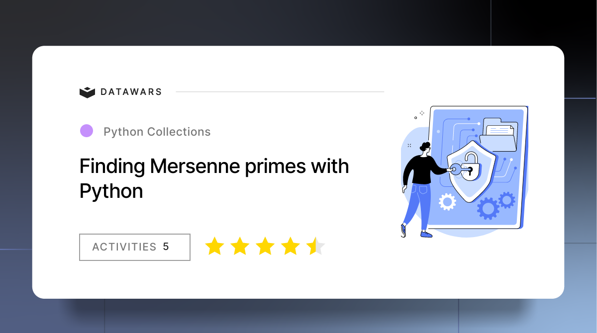 Finding Mersenne primes with Python | Free Data Science Project | Data Wars