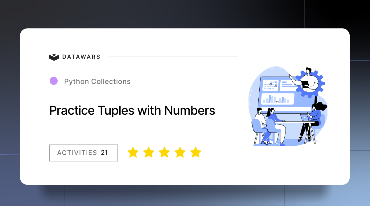 Practice Tuples with Numbers | Free Data Science Project | Data Wars