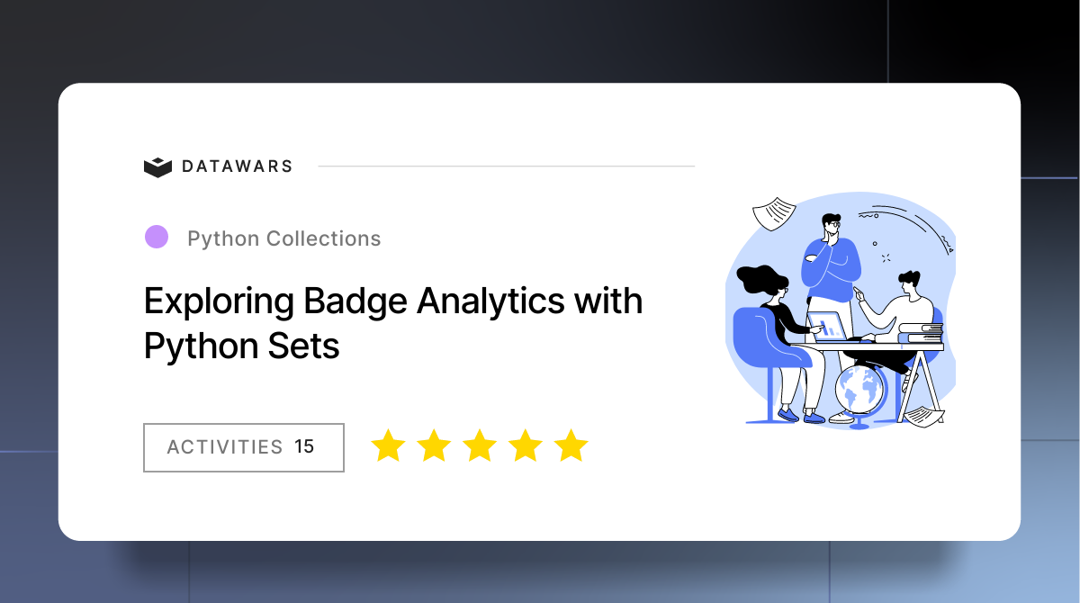 Exploring Badge Analytics with Python Sets | Free Data Science Project | Data Wars