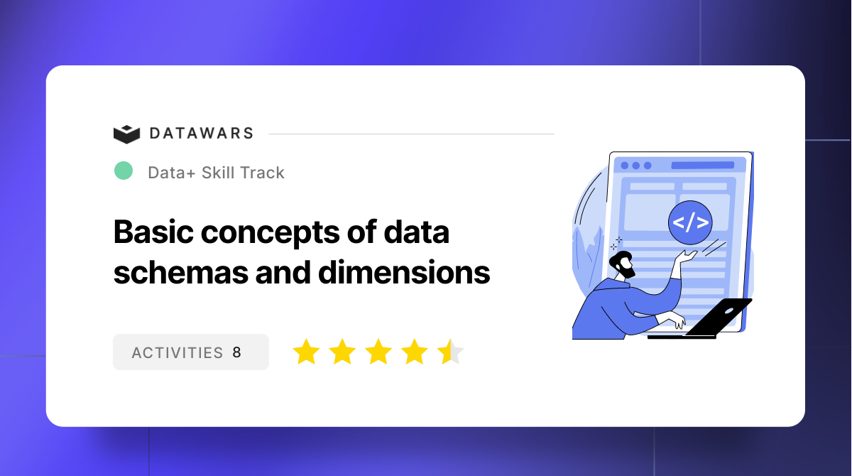 Basic concepts of data schemas and dimensions | Free Data Science Project | Data Wars