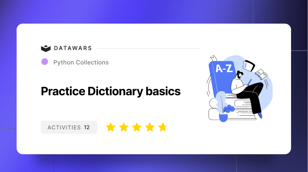Practice Dictionary basics | Free Data Science Project | Data Wars