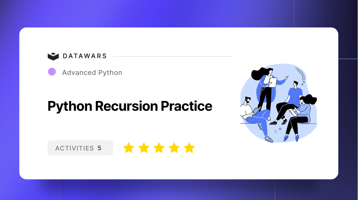 Python Recursion Practice | Free Data Science Project | Data Wars