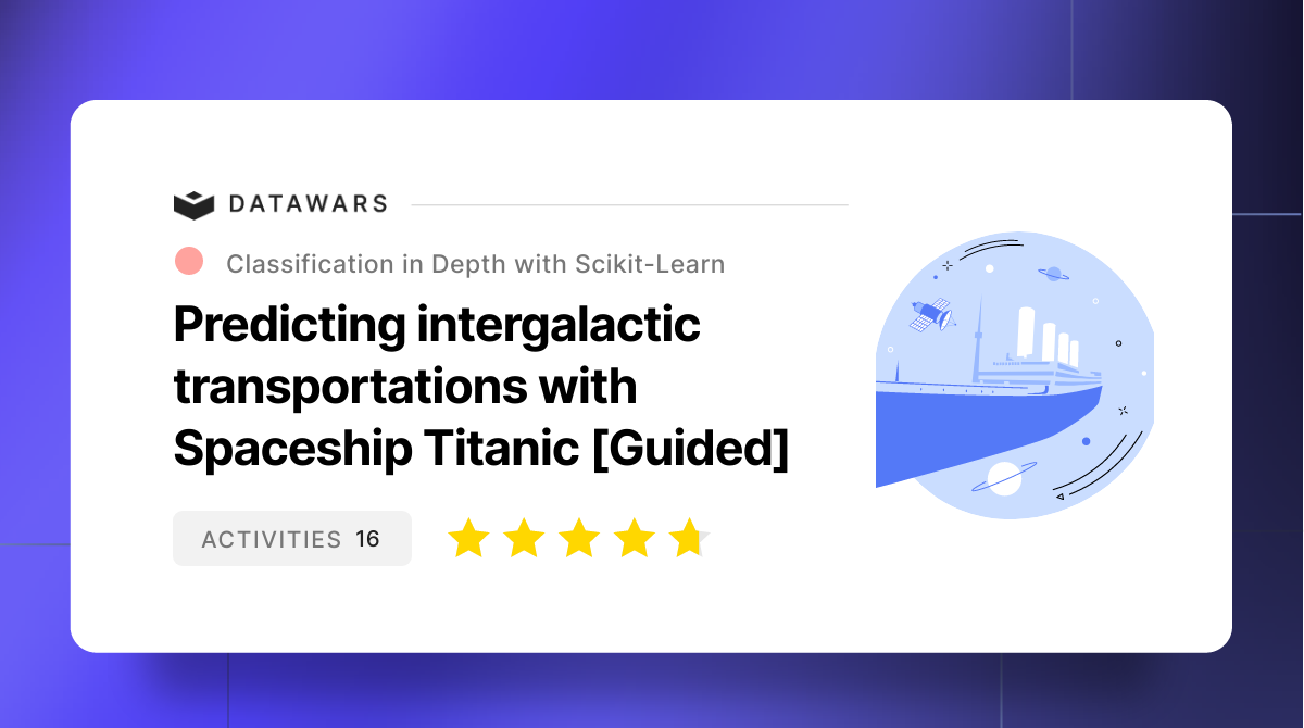 Predicting intergalactic transportations with Spaceship Titanic [Guided] | Free Data Science ...