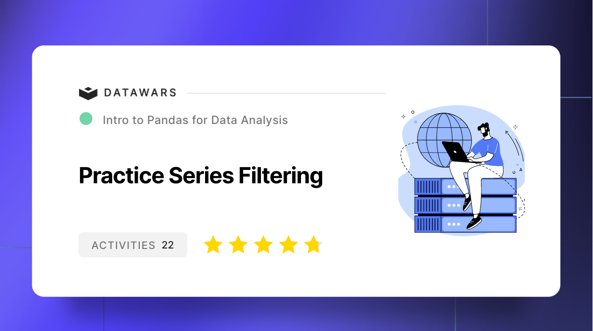 Practice Series Filtering | Free Data Science Project | Data Wars