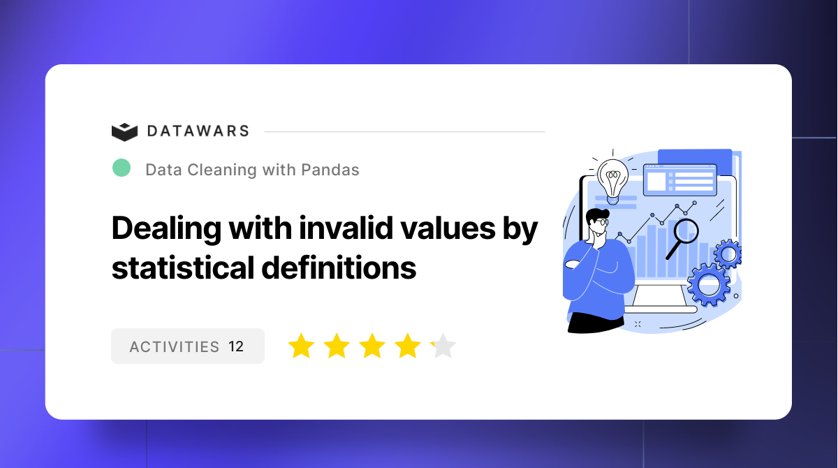 Dealing with invalid values by statistical definitions | Free Data Science Project | Data Wars