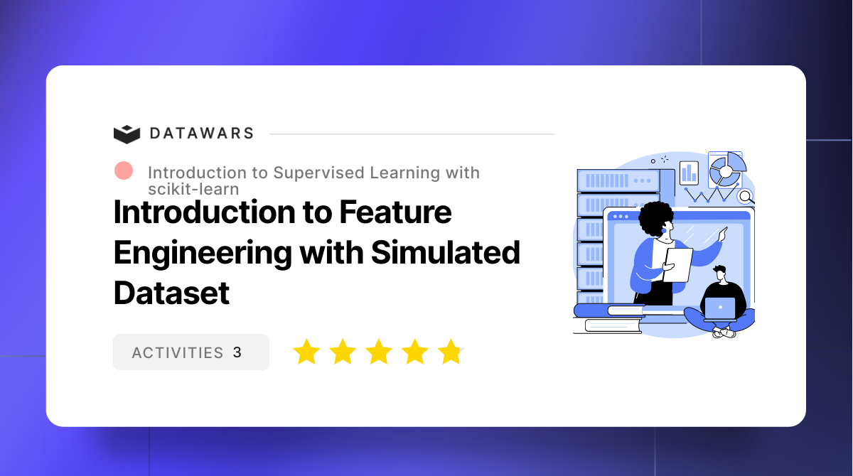 Introduction to Feature Engineering with Simulated Dataset | Free Data Science Project | Data Wars