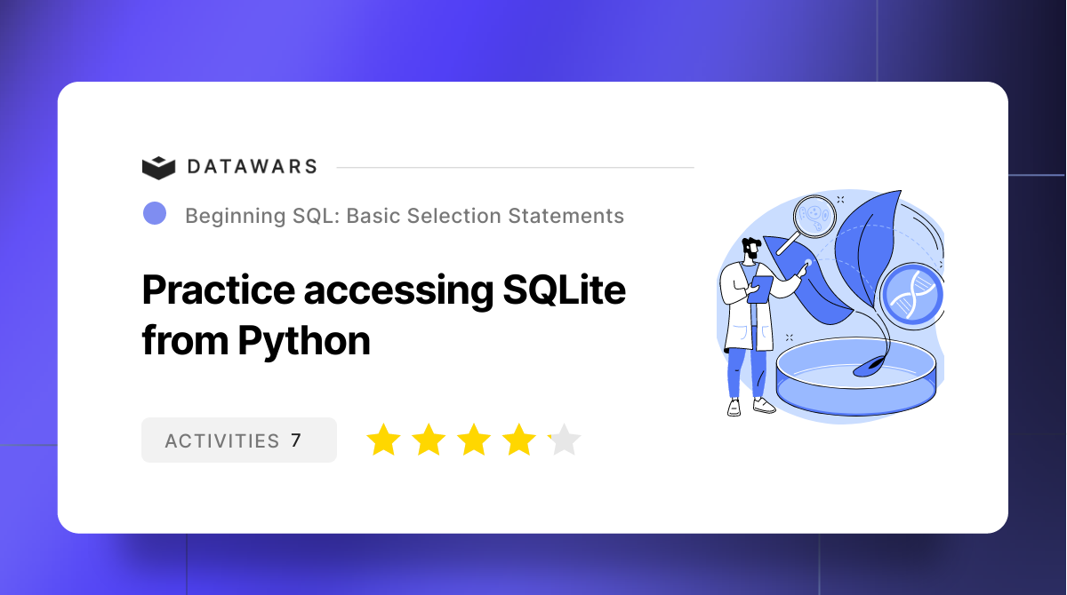 Practice Accessing Sqlite From Python Free Data Science Project Data Wars