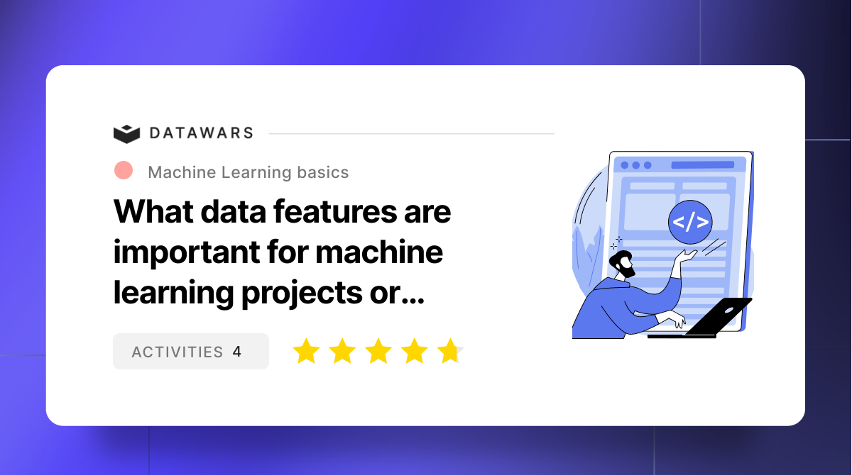What data features are important for machine learning projects or ...