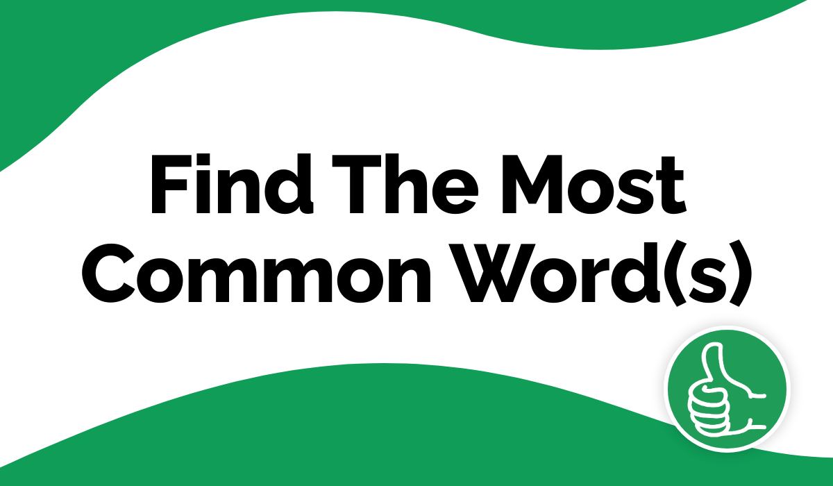 Find The Most Common Word s Better Sheets