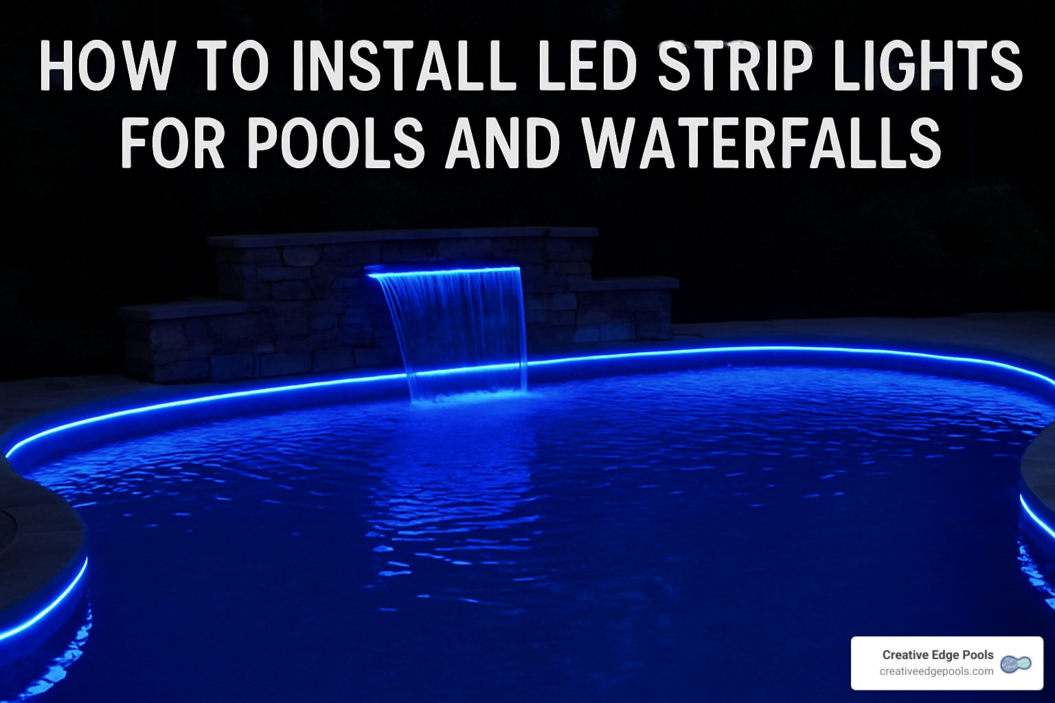How to Install Led Strip Lights for Pools and Waterfalls: 7 Powerful ...