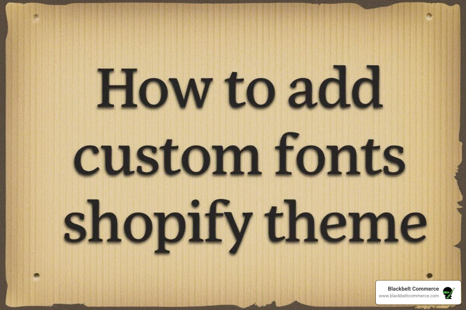 How to add custom font to shopify theme: 4 Easy Steps