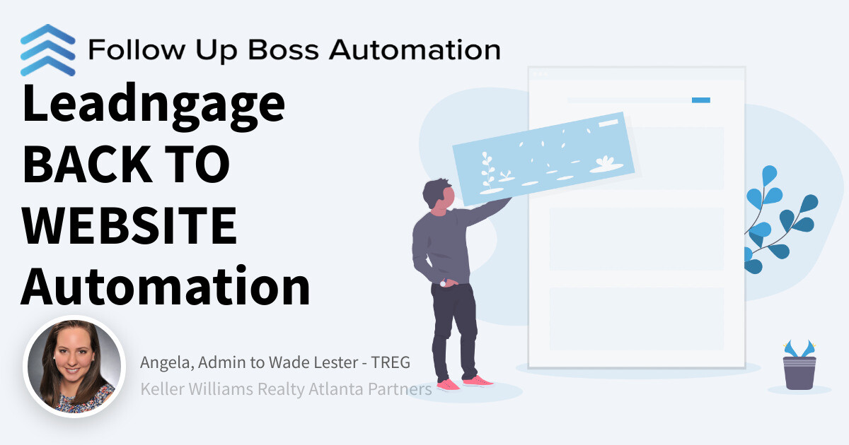 Leadngage BACK TO WEBSITE Automation - Follow Up Boss