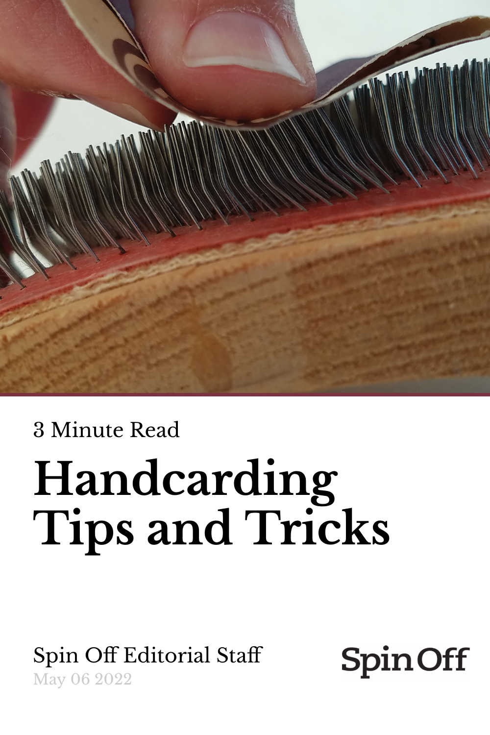 Handcarding Tips and Tricks | Spin Off