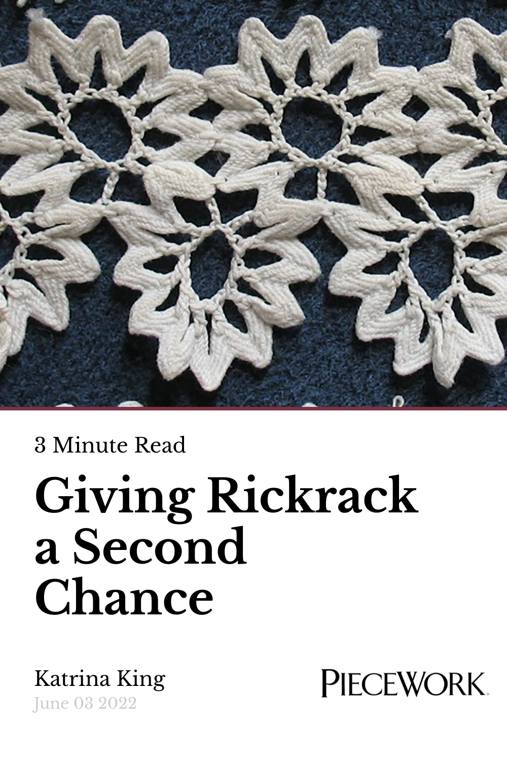 Giving Rickrack a Second Chance | PieceWork