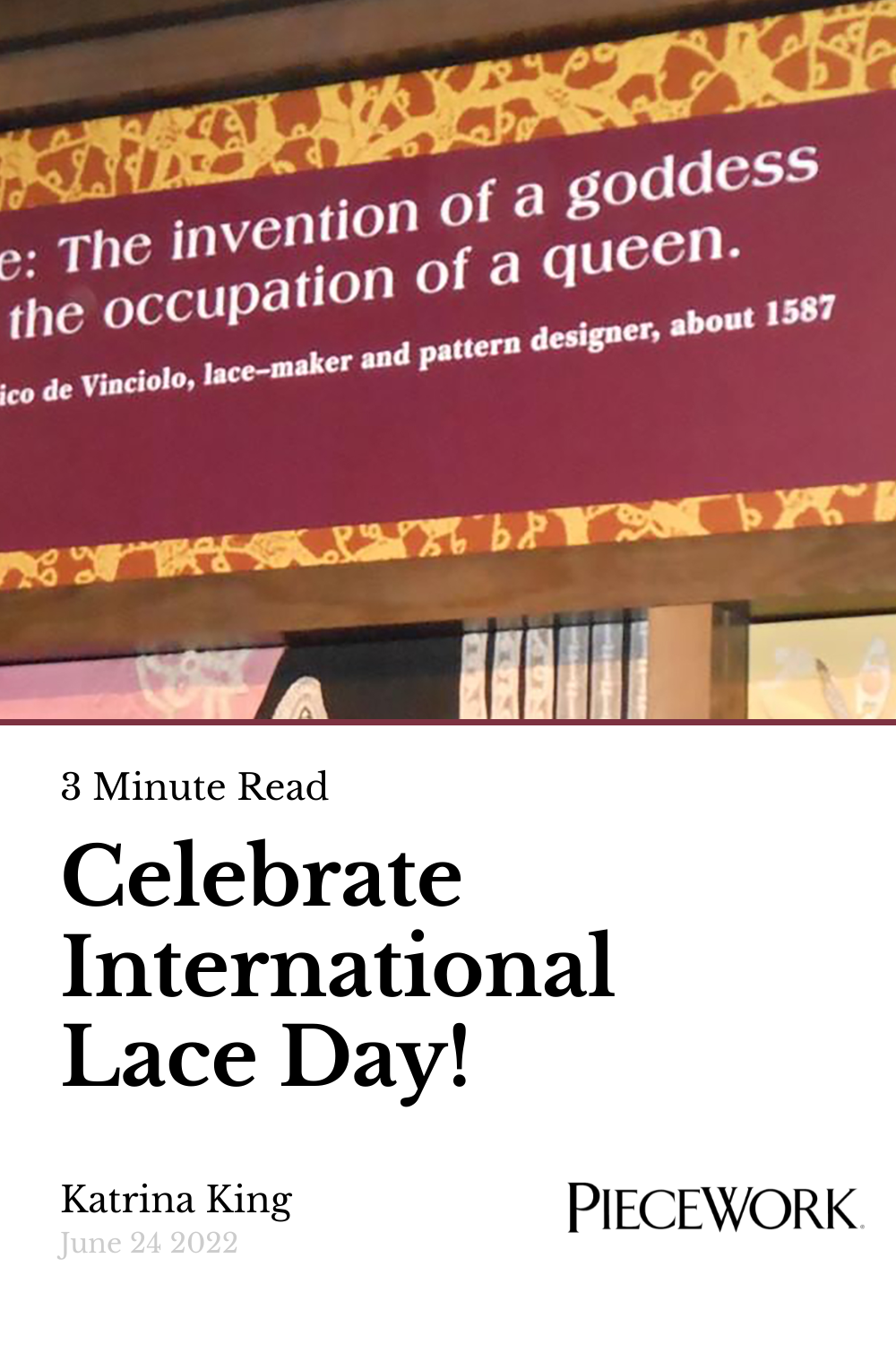 Celebrate International Lace Day! | PieceWork