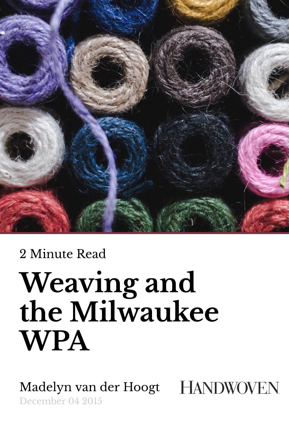 Weaving and the Milwaukee WPA | Handwoven