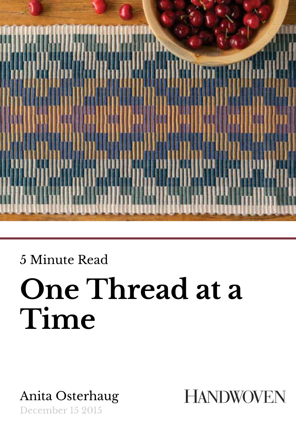One Thread at a Time | Handwoven