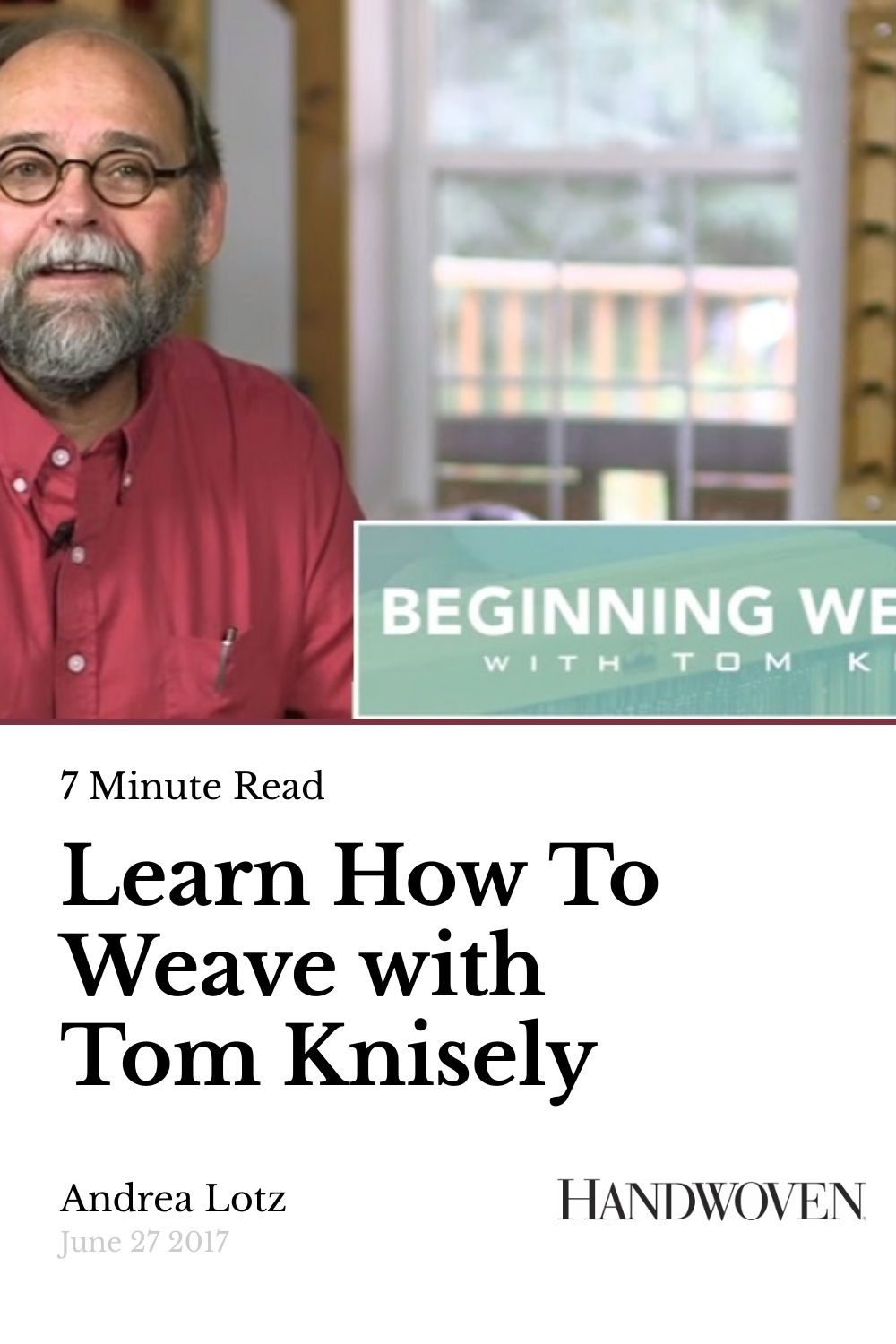 Learn How To Weave with Tom Knisely | Handwoven