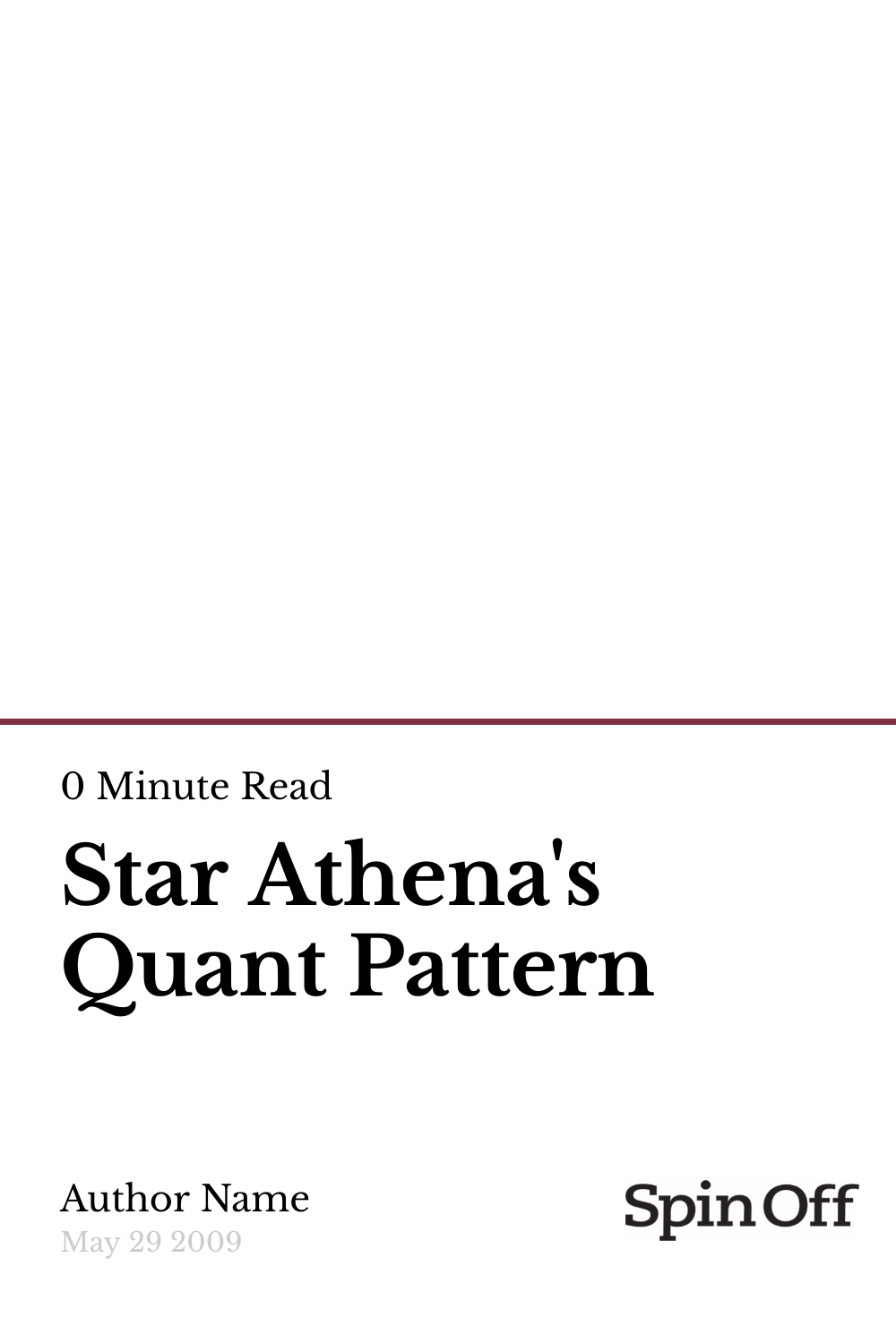 Star Athena's Quant Pattern | Spin Off