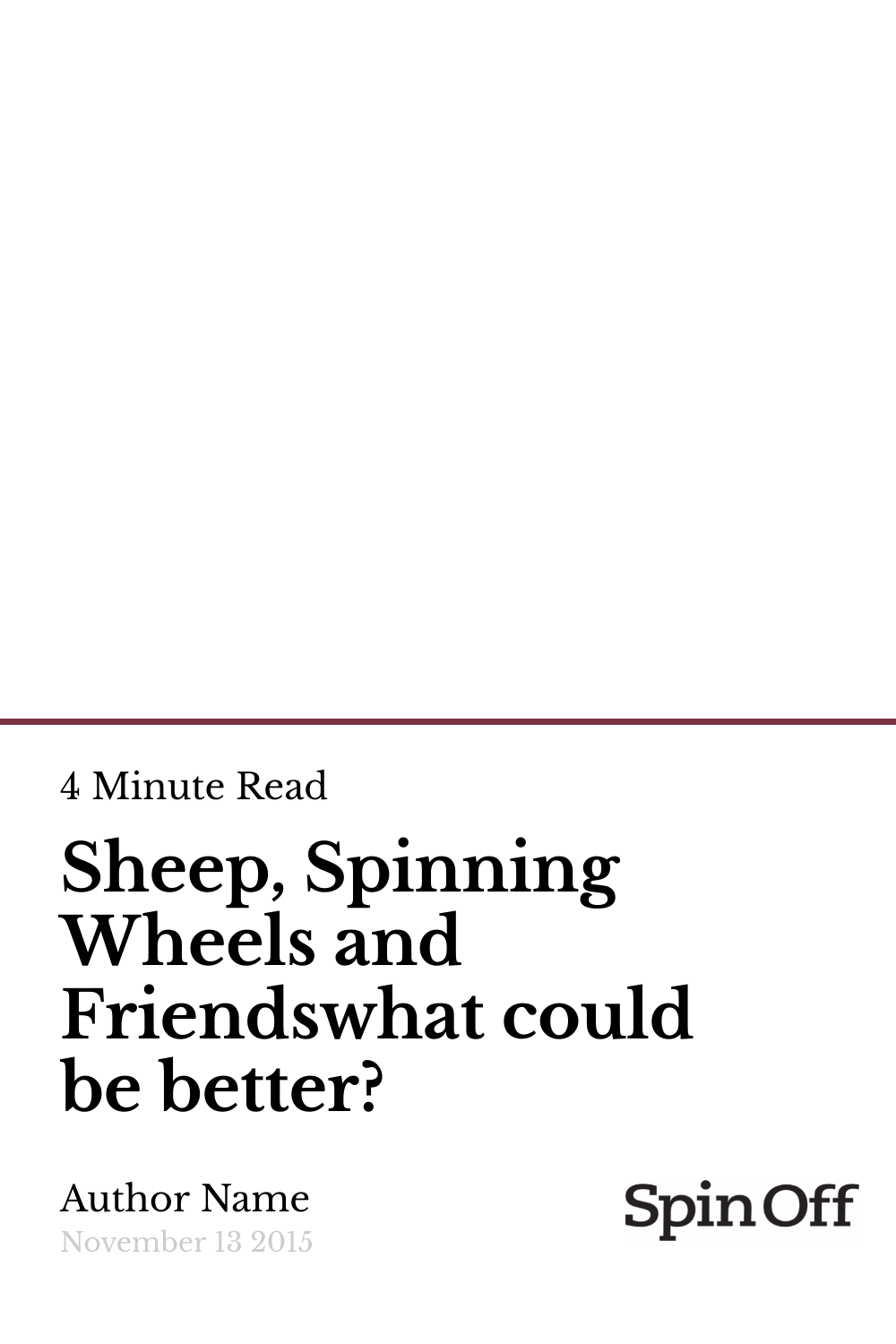 Sheep, Spinning Wheels and Friendswhat could be better? | Spin Off
