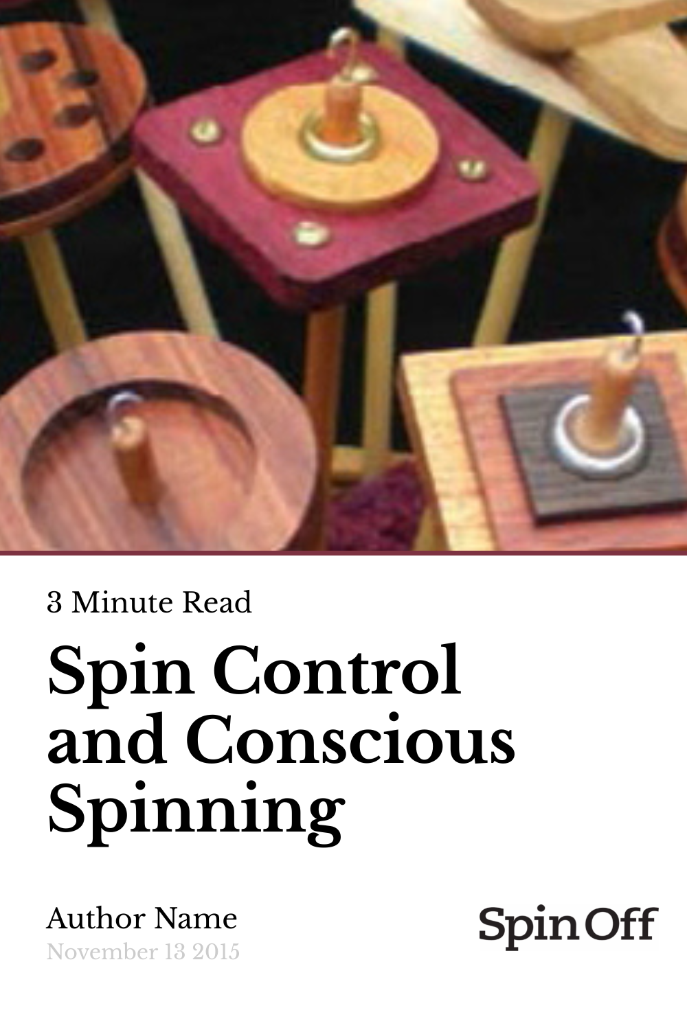 Spin Control and Conscious Spinning | Spin Off