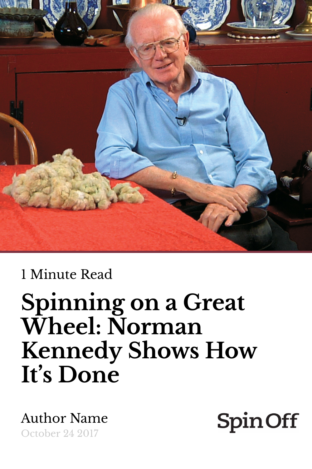 Spinning on a Great Wheel: Norman Kennedy Shows How It’s Done | Spin Off