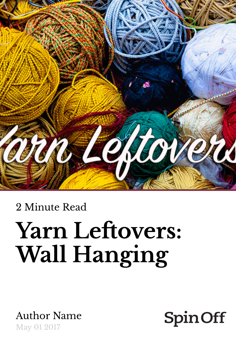 Yarn Leftovers: Wall Hanging | Spin Off