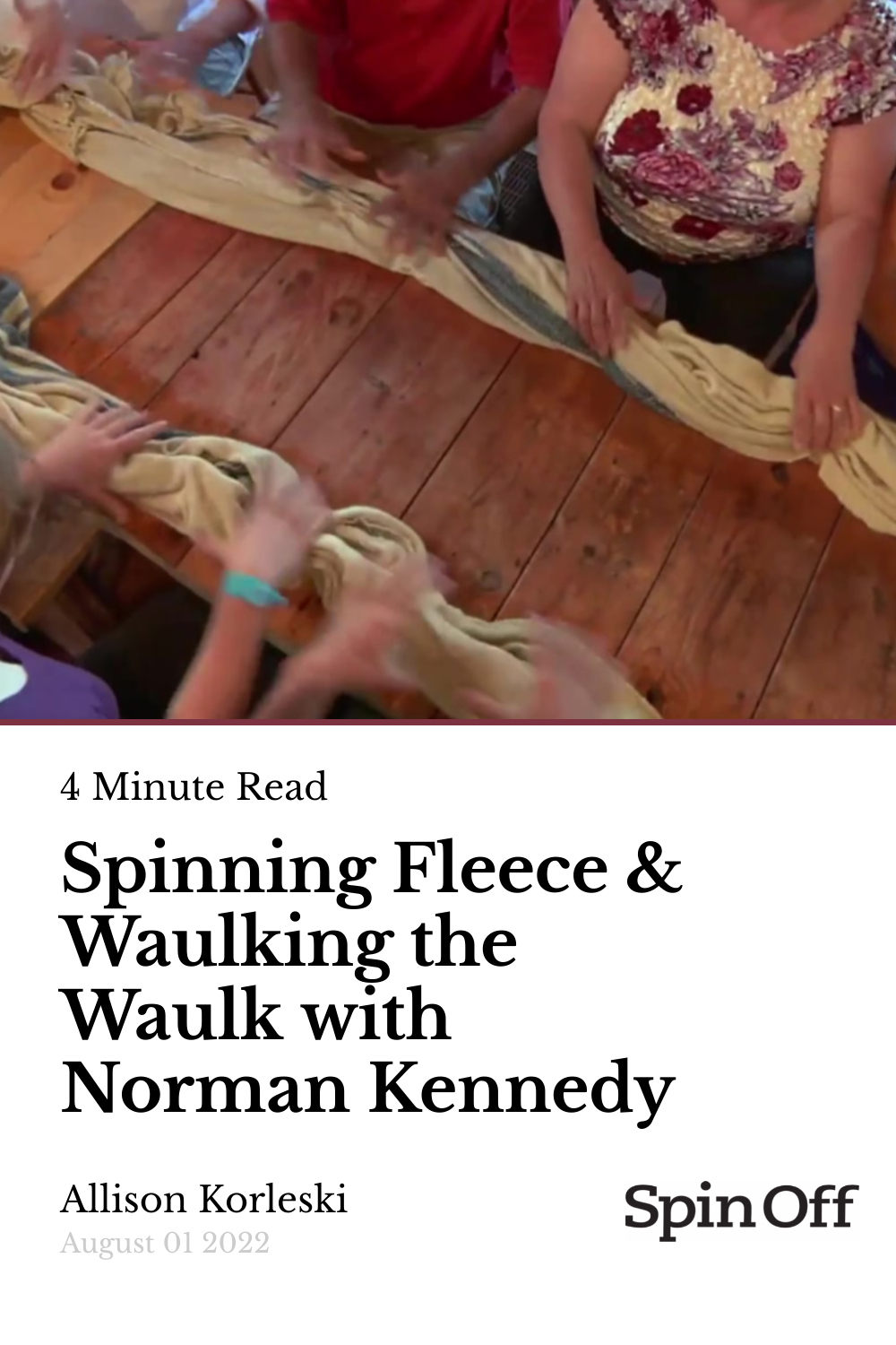 Spinning Fleece & Waulking the Waulk with Norman Kennedy | Spin Off