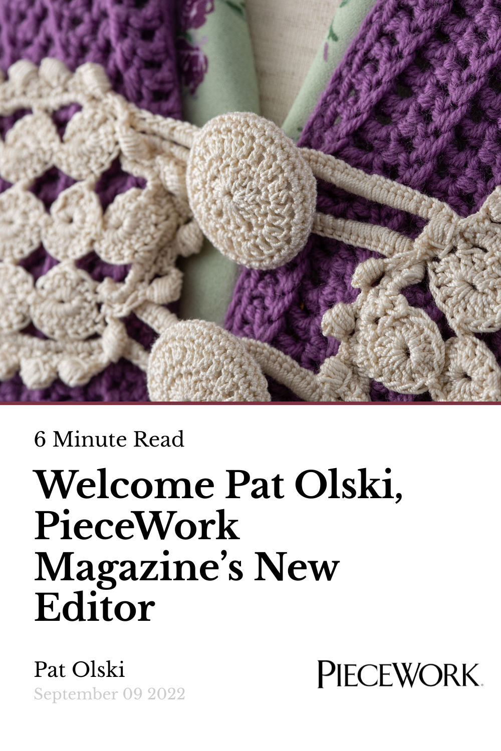 Welcome Pat Olski, PieceWork Magazine’s New Editor | PieceWork