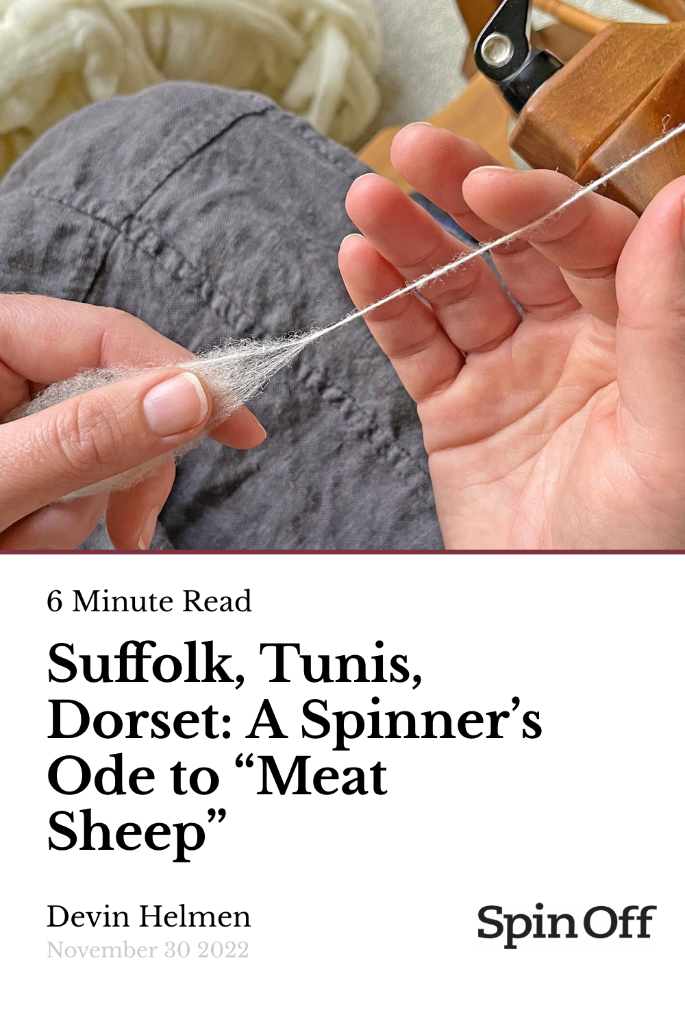 Suffolk, Tunis, Dorset: A Spinner’s Ode to “Meat Sheep” | Spin Off