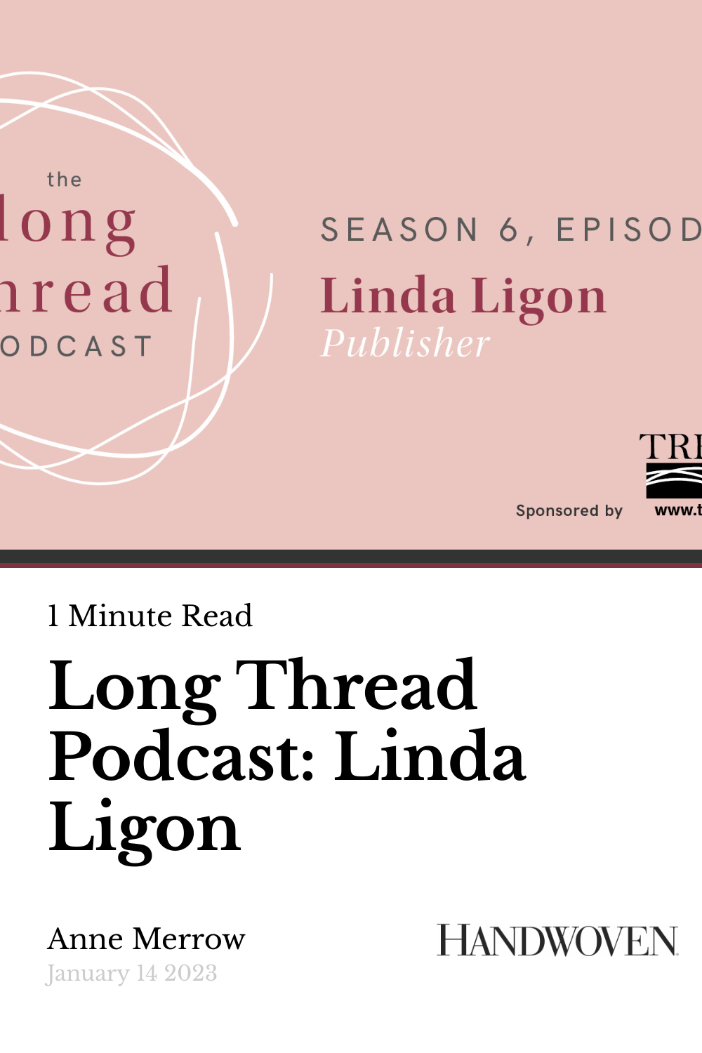 Long Thread Podcast: Linda Ligon | Handwoven
