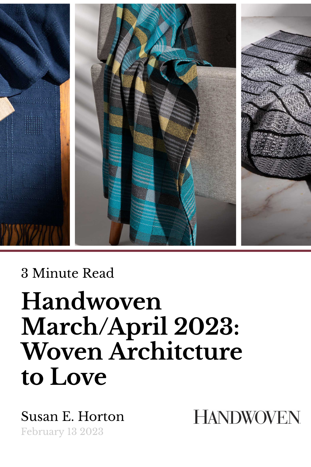Handwoven March/April 2023: Woven Architecture to Love | Handwoven