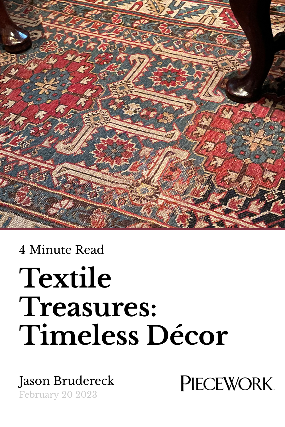 Textile Treasures: Timeless Décor | PieceWork