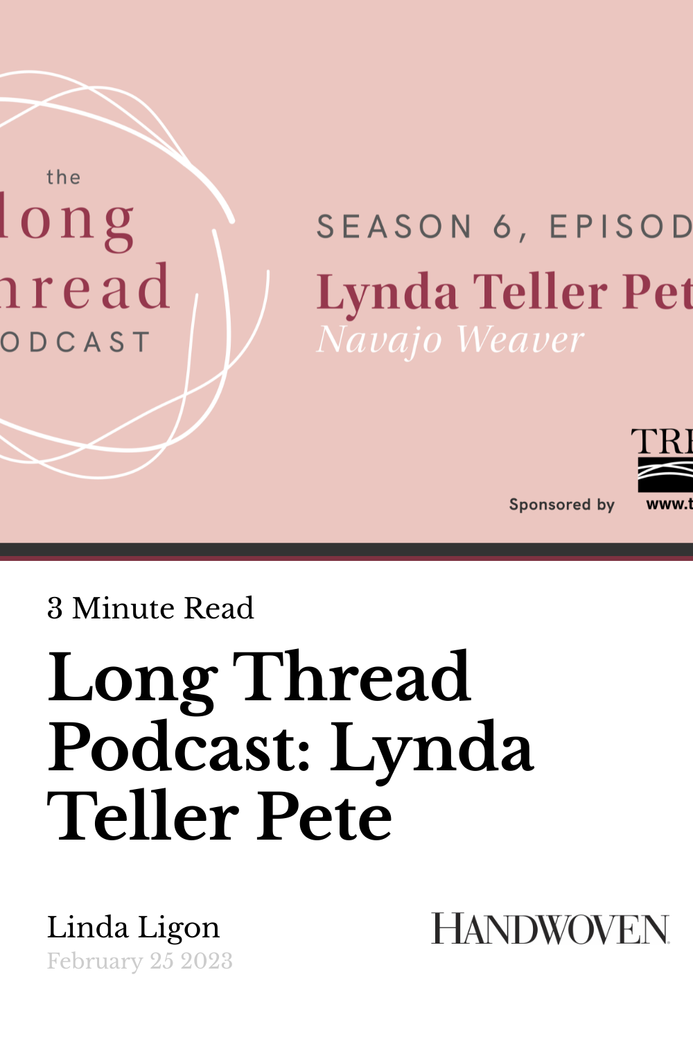 Long Thread Podcast: Lynda Teller Pete | Handwoven