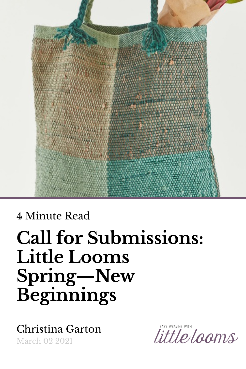Call for Submissions: Little Looms Spring—New Beginnings | Little Looms