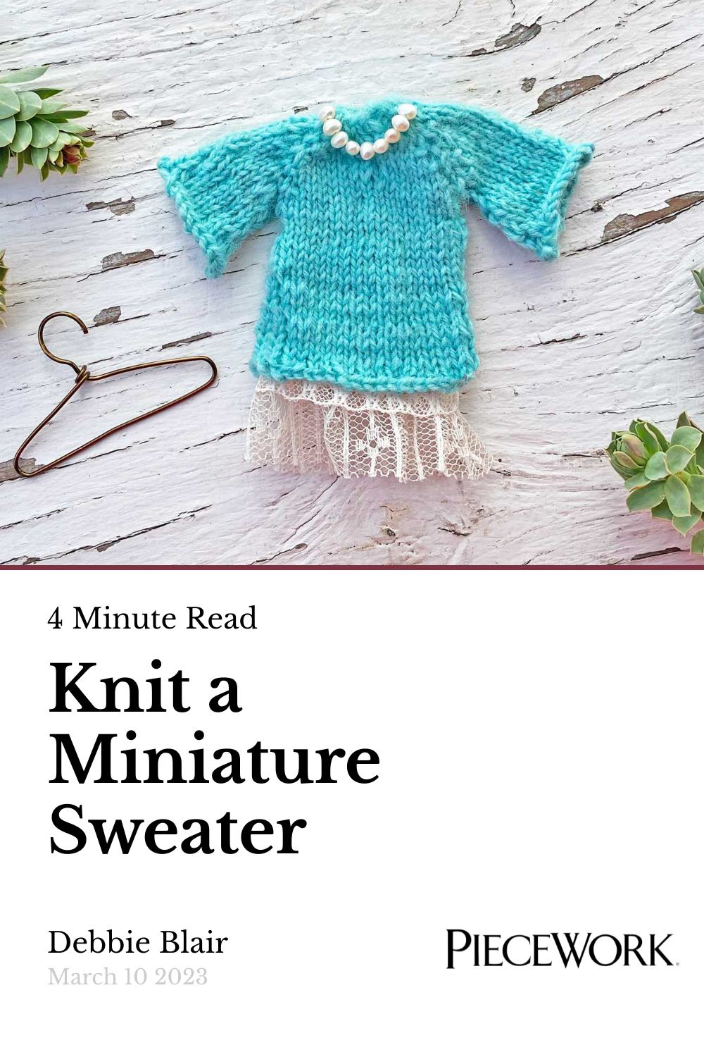 Knit a Miniature Sweater | PieceWork