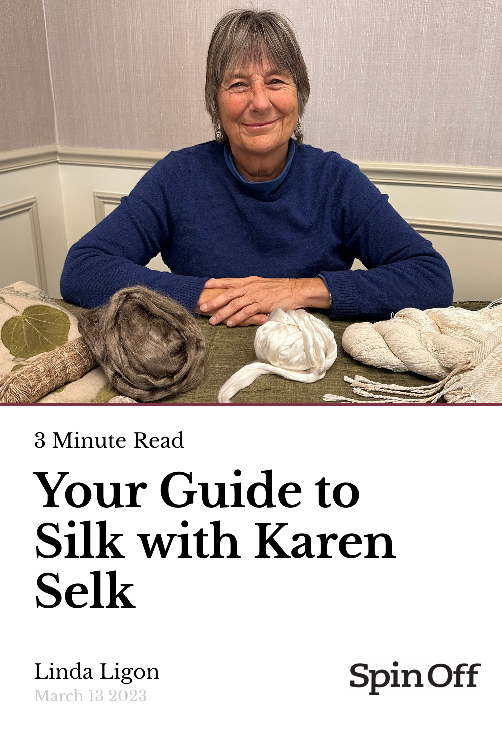 Your Guide to Silk with Karen Selk | Spin Off