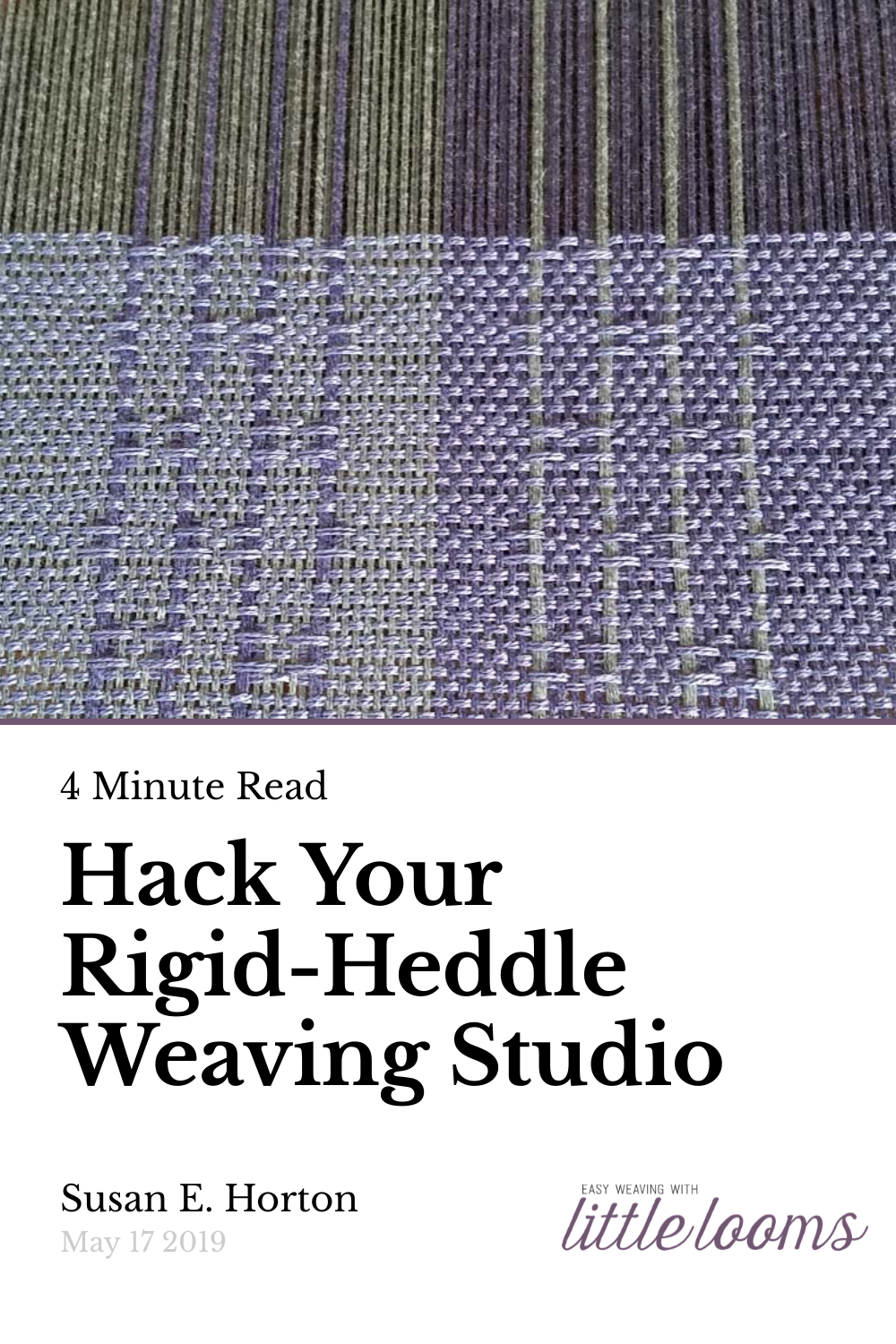 Hack Your Rigid Heddle Weaving Studio Little Looms