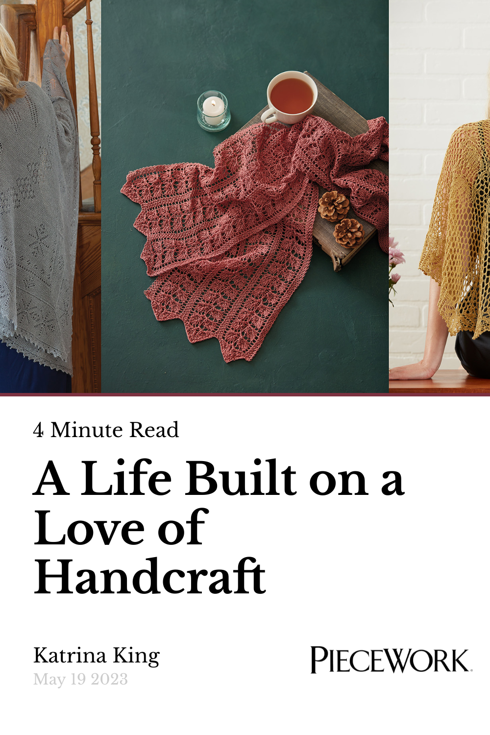 A Life Built on a Love of Handcraft | PieceWork