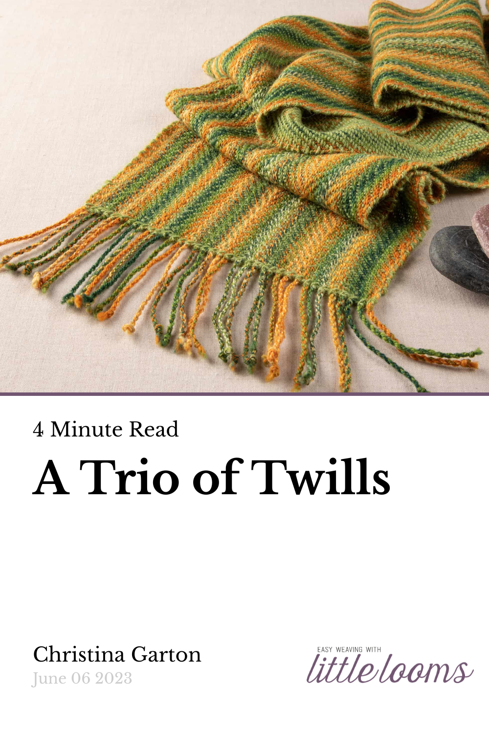 A Trio of Twills | Little Looms