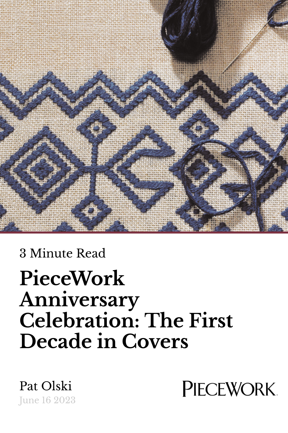 PieceWork Anniversary Celebration: The First Decade in Covers | PieceWork