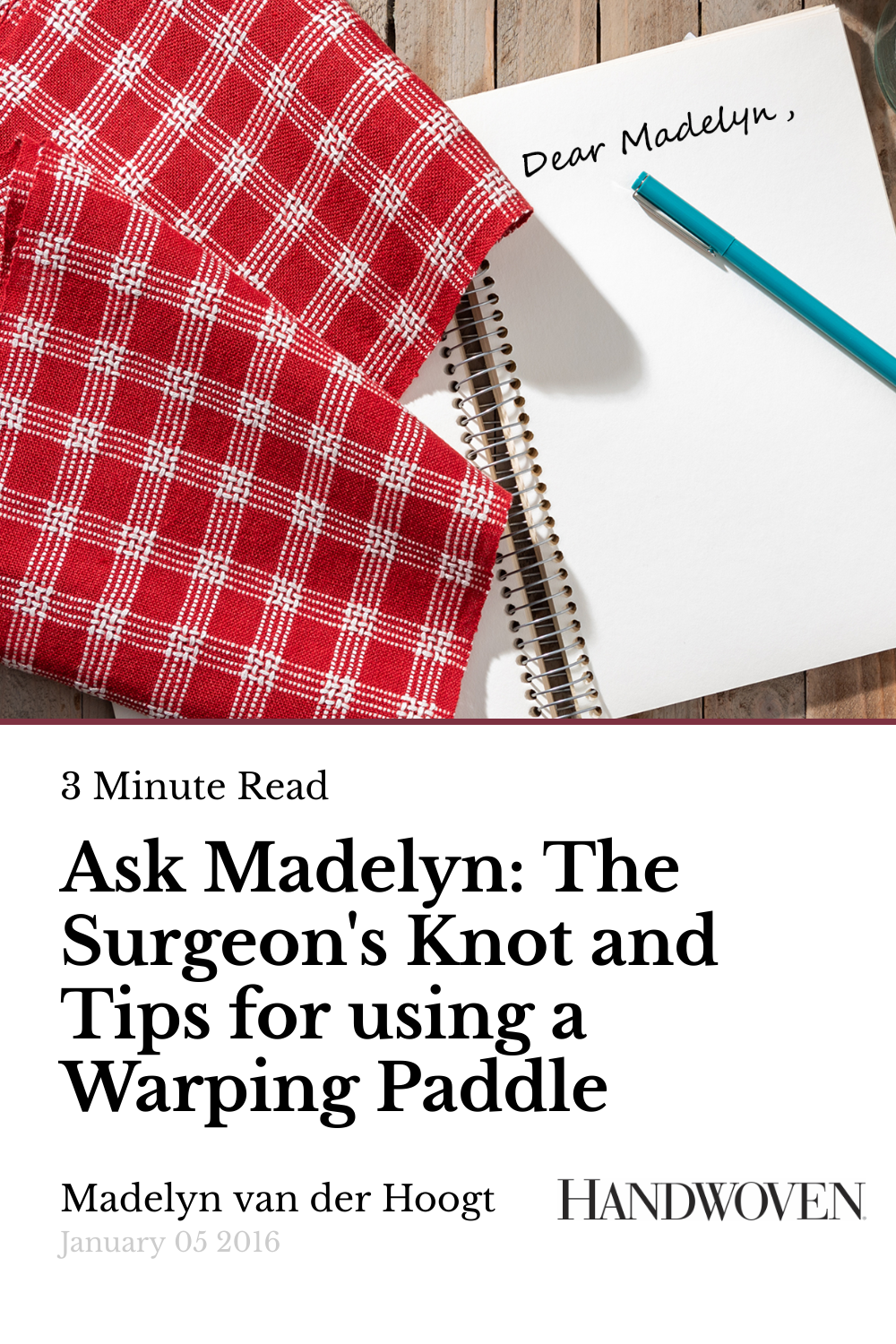 Ask Madelyn: The Surgeon's Knot and Tips for using a Warping Paddle ...