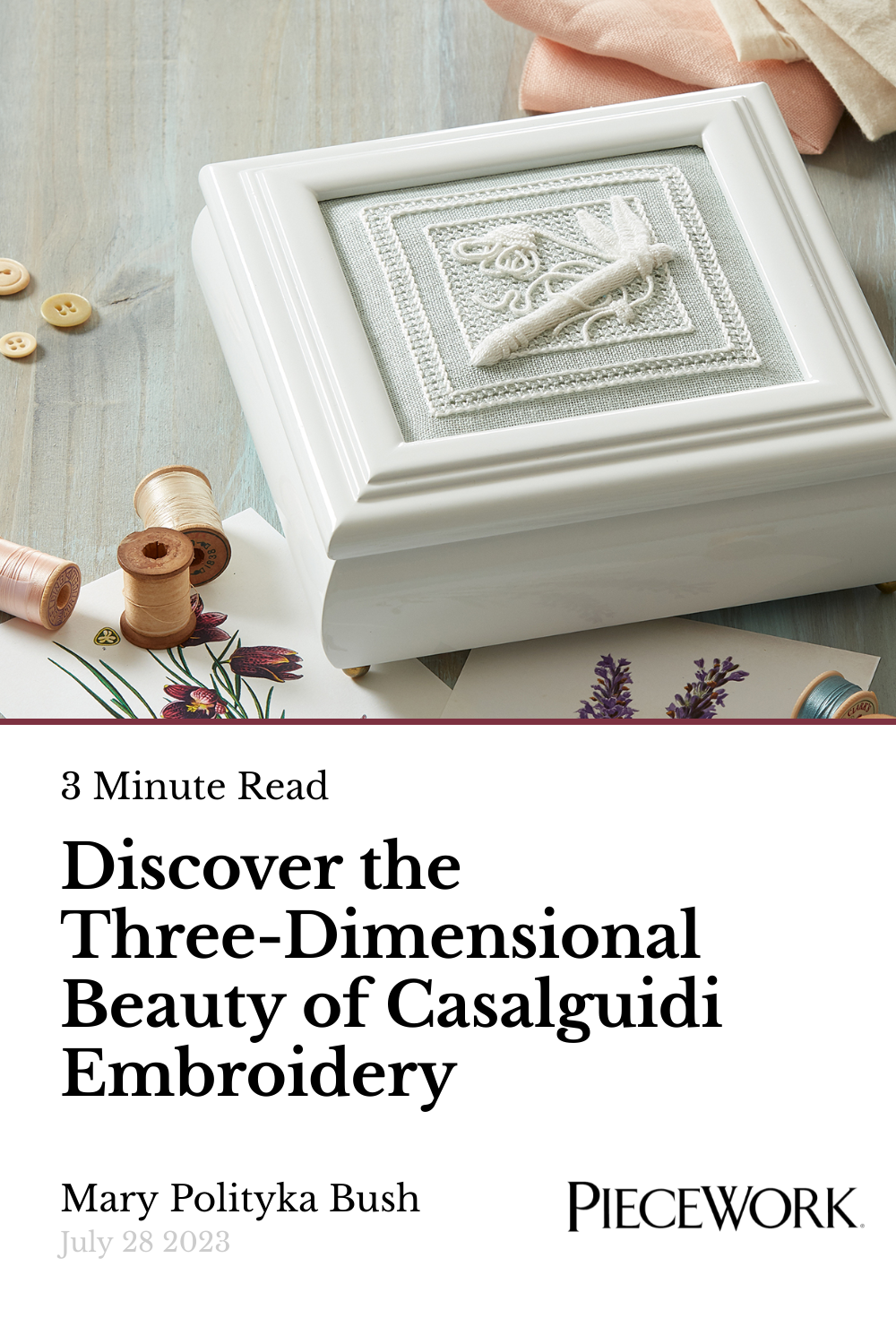 Discover the Three-Dimensional Beauty of Casalguidi Embroidery | PieceWork