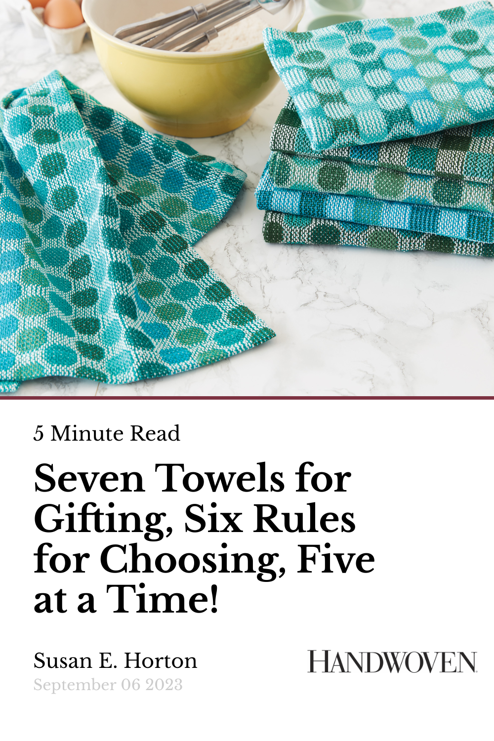 Seven Towels for Gifting, Six Rules for Choosing, Five at a Time ...