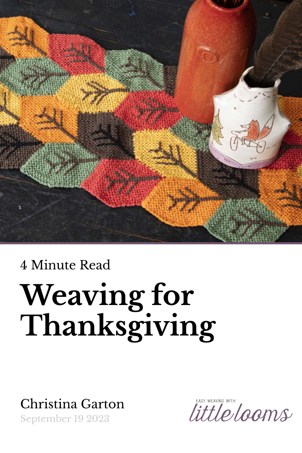 Weaving for Thanksgiving | Little Looms