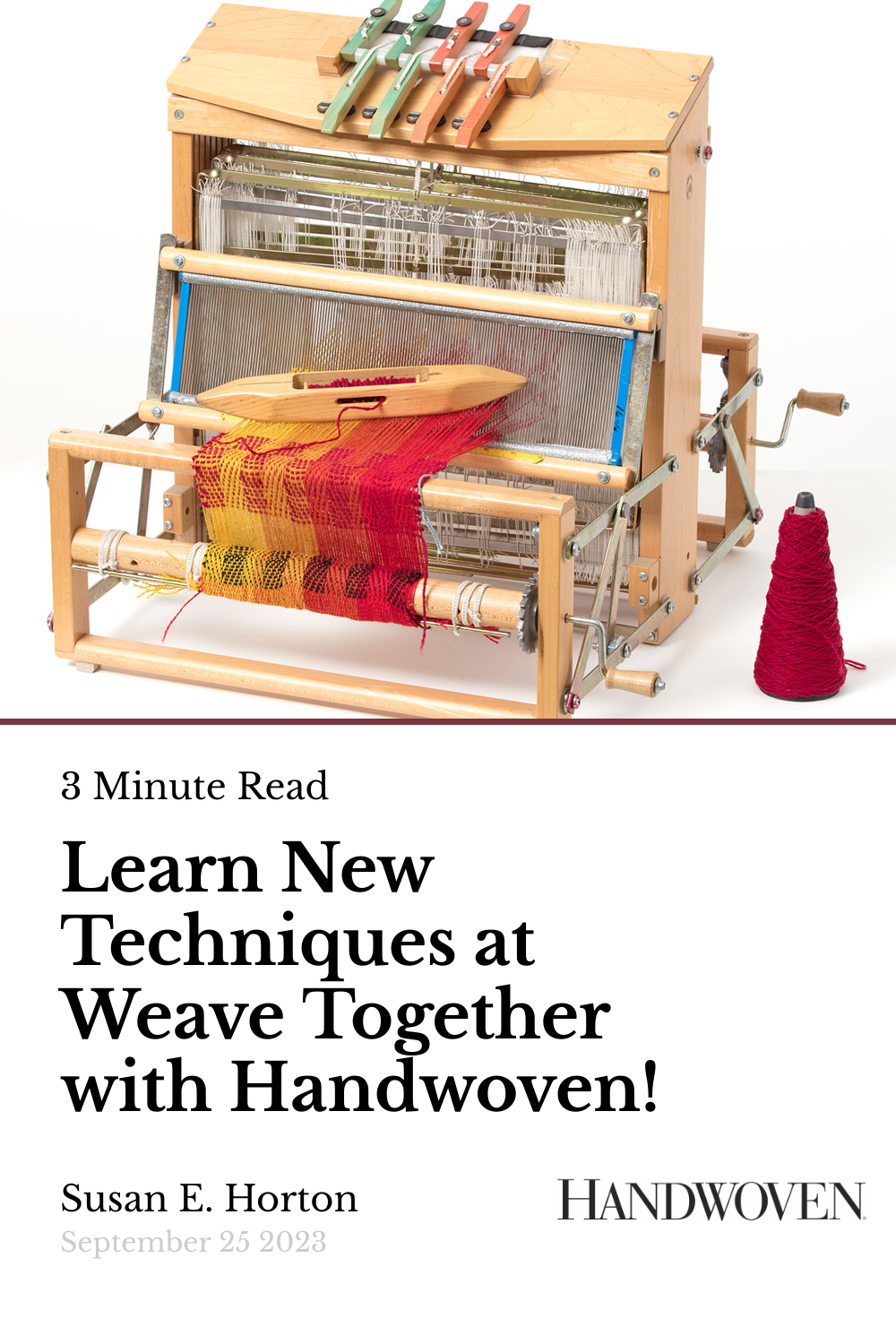 Learn New Techniques at Weave Together with Handwoven! | Handwoven